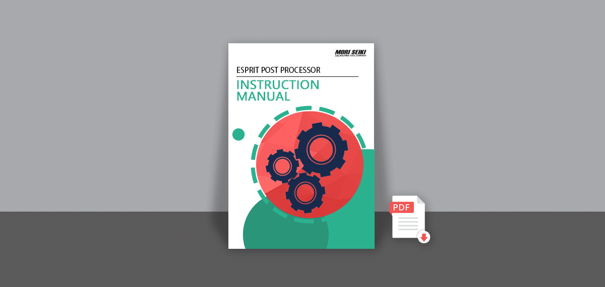 Esprit Post Processor Instruction Manual - MechStream
